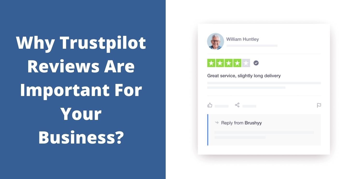 Why Trustpilot Reviews Are Important For Your Business?