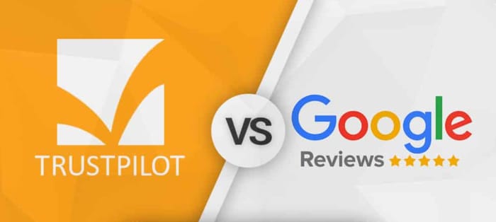 Which is best between Trustpilot reviews and Google reviews?